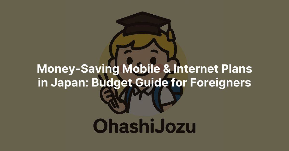 Money-Saving Mobile & Internet Plans in Japan: Budget Guide for ...